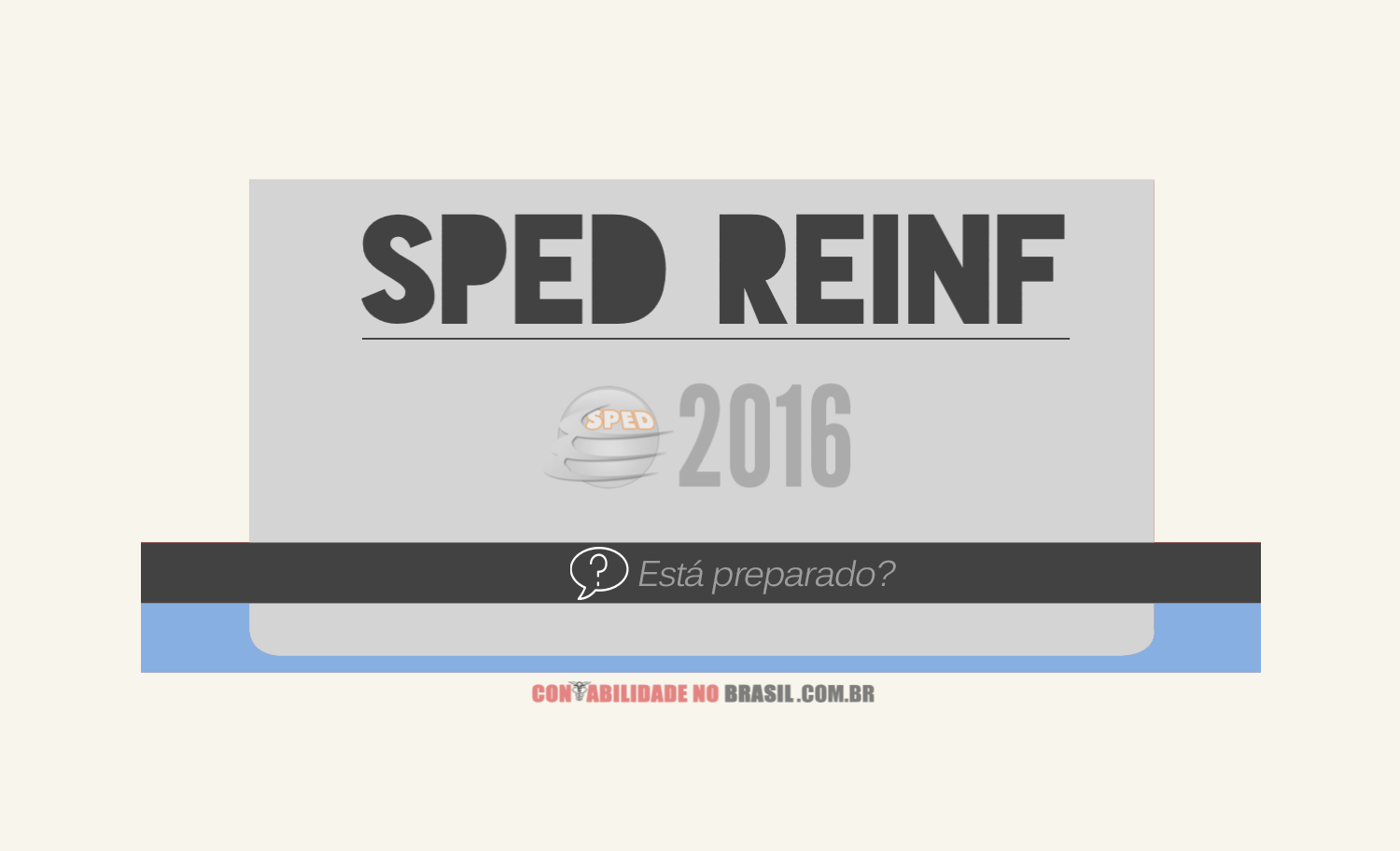 EFD REINF, mais um módulo do SPED (Sistema Público de Escrituração ...